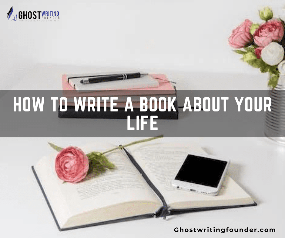 Writing Your Life Story: How to Write a book about your life